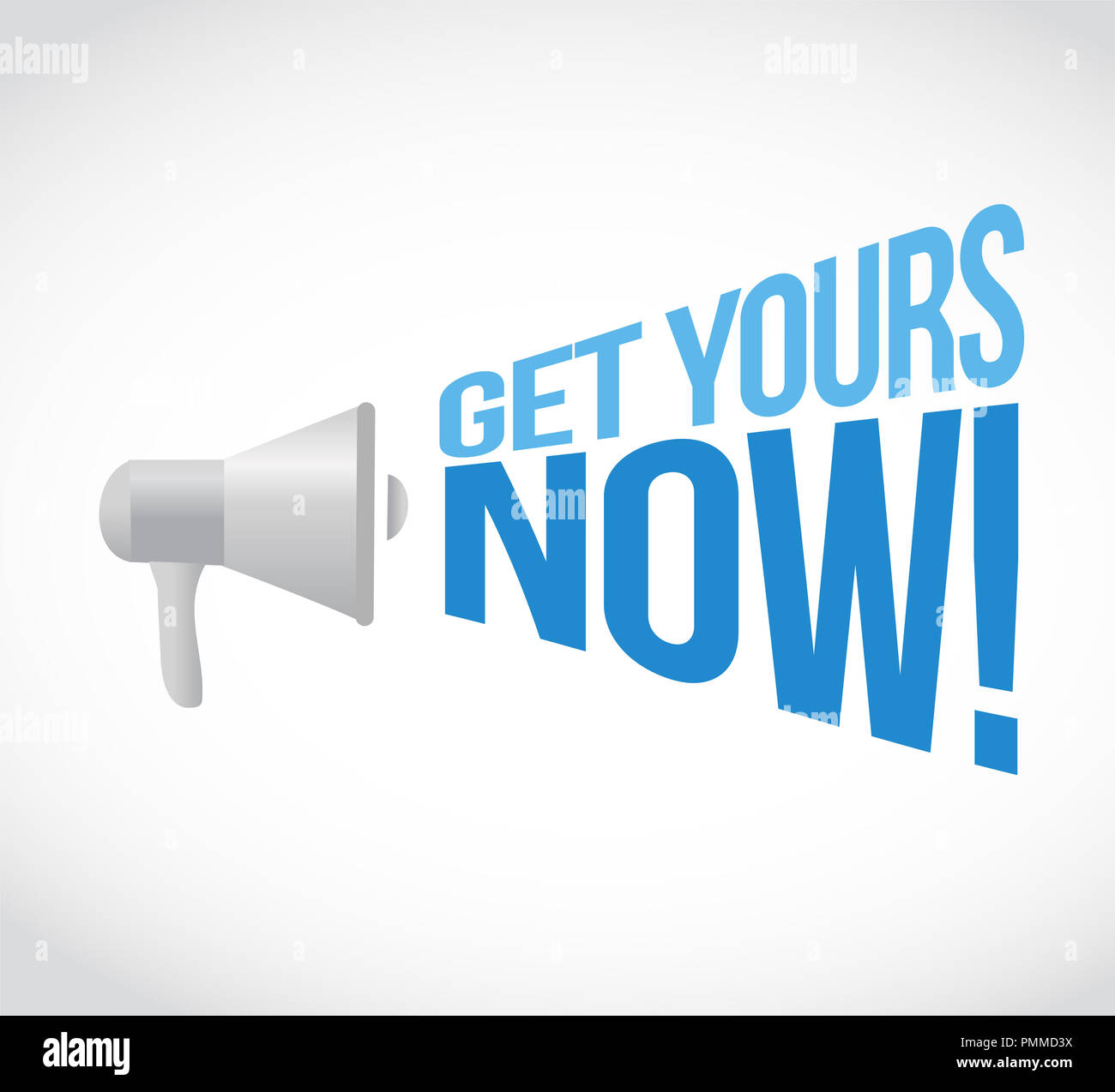 get yours now loudspeaker message concept isolated over a white ...