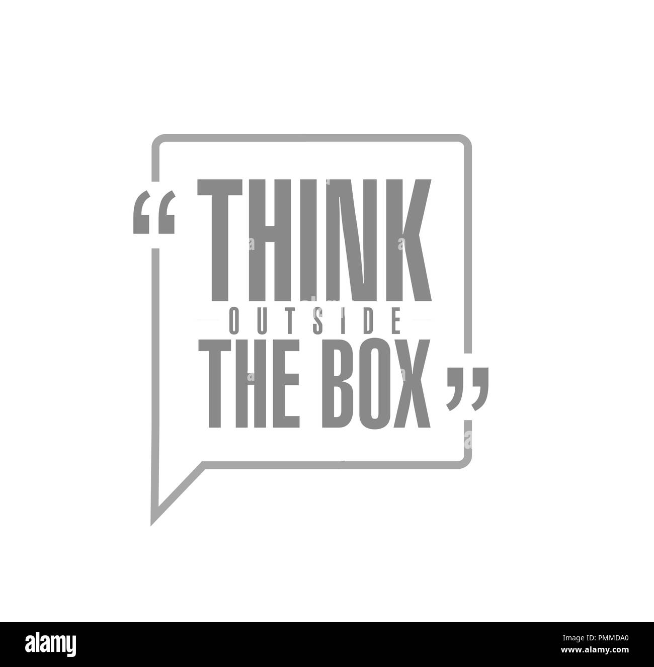 think outside the box line quote message concept isolated over a white ...