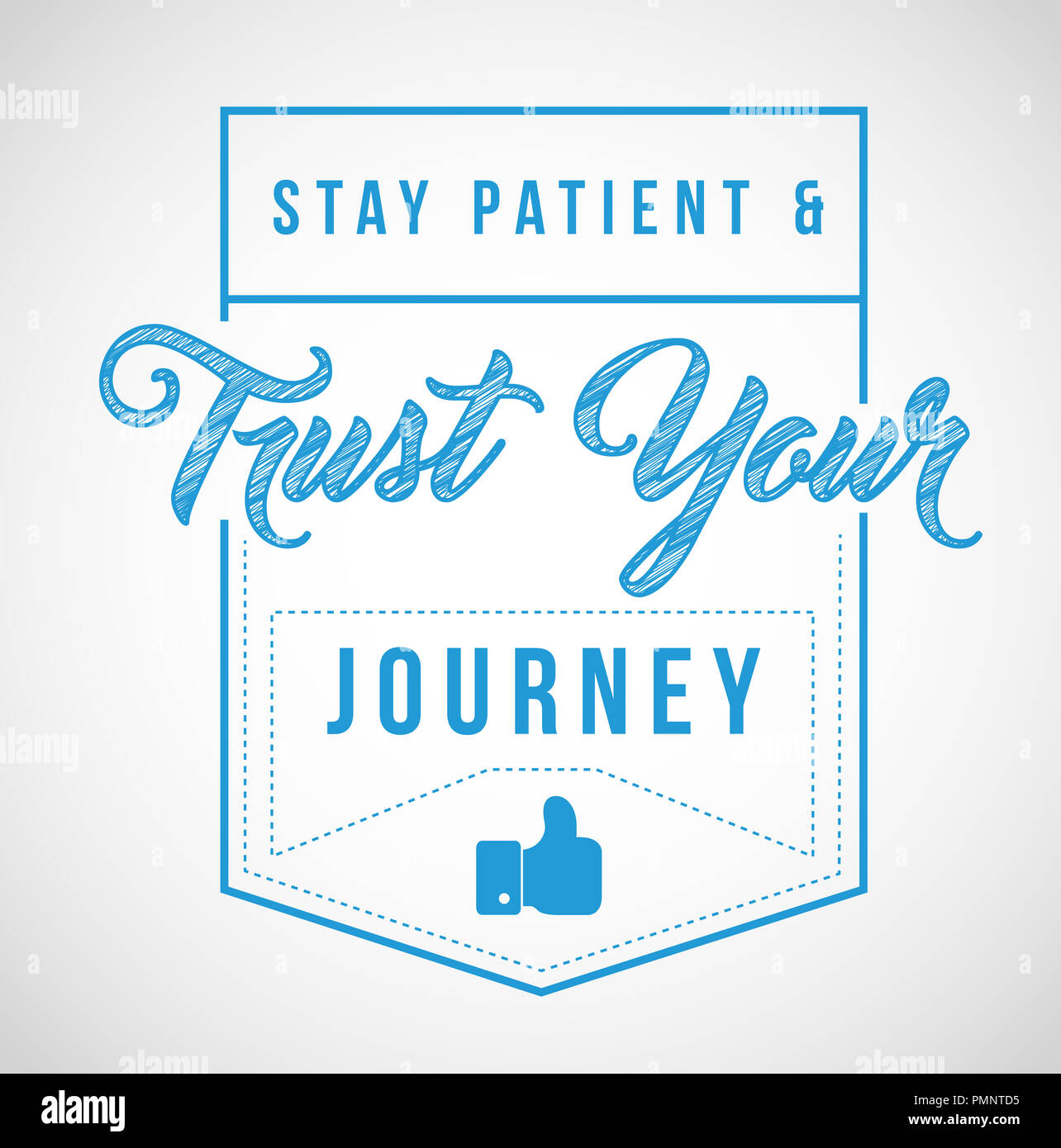 stay patient and trust your journey message illustration isolated over ...