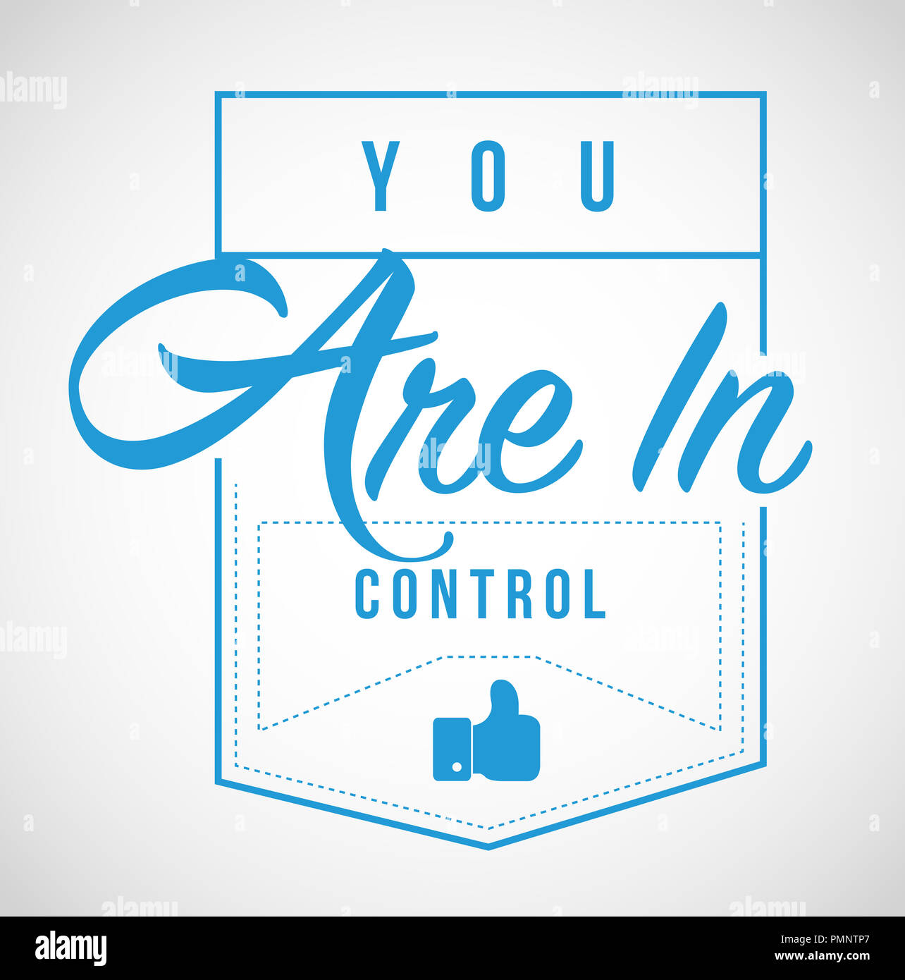 you are in control Modern stamp message design isolated over a white ...
