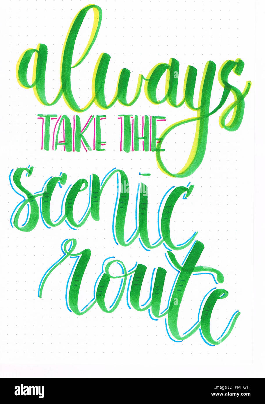 "Always take the scenic route" hand lettering phrase in green with ...