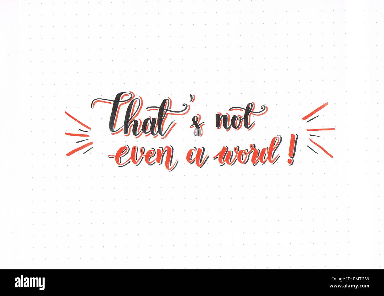 "That's not even a word!" hand lettering design in orange and black ...