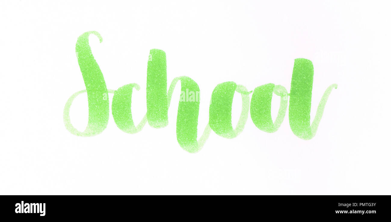 "School" hand lettering inscription in green for all the kids who come ...