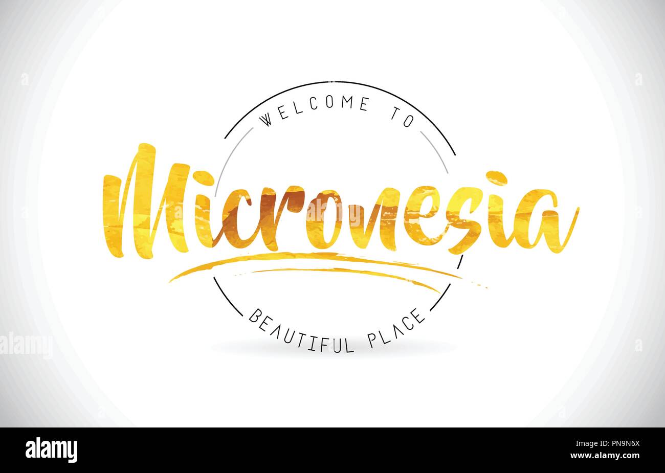 Micronesia Welcome To Word Text with Handwritten Font and Golden ...