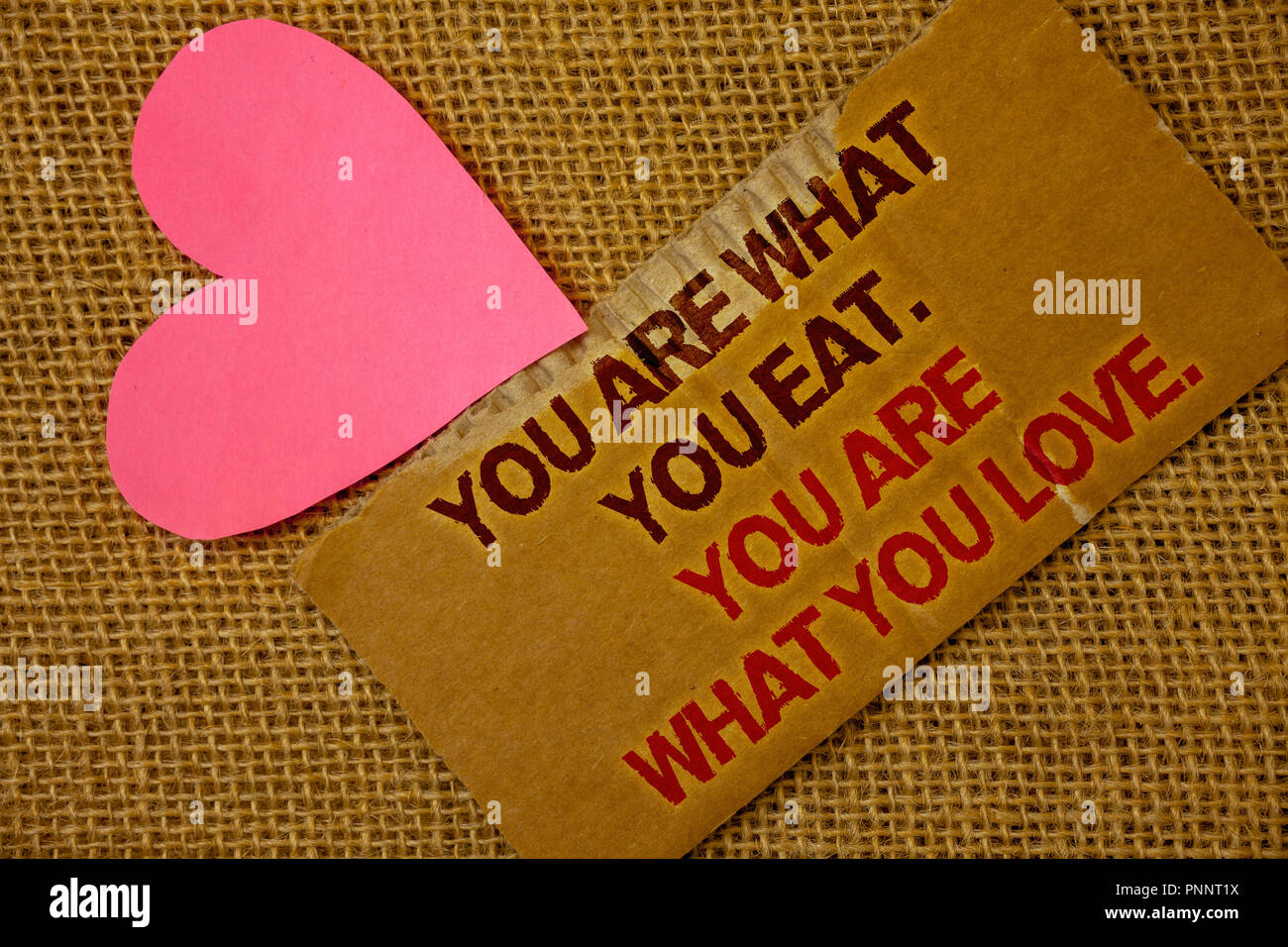 Word writing text You Are What You Eat. You Are What You Love ...