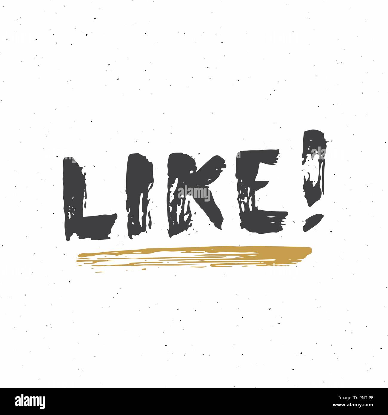 LIKE lettering handwritten sign, Hand drawn grunge calligraphic text ...