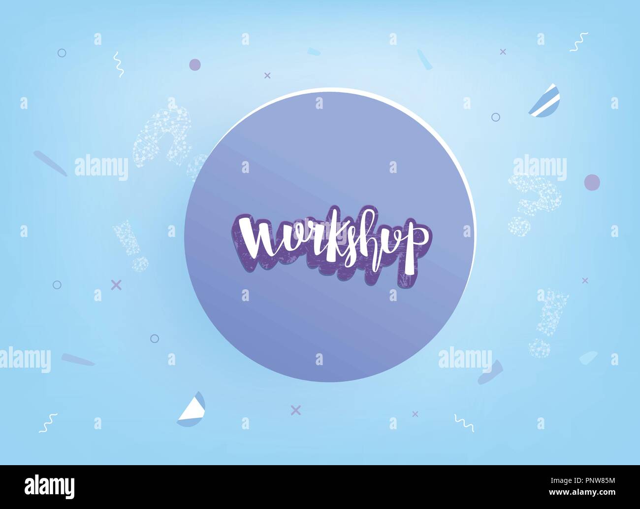 Workshop announcement composition. Template with handwritten lettering ...