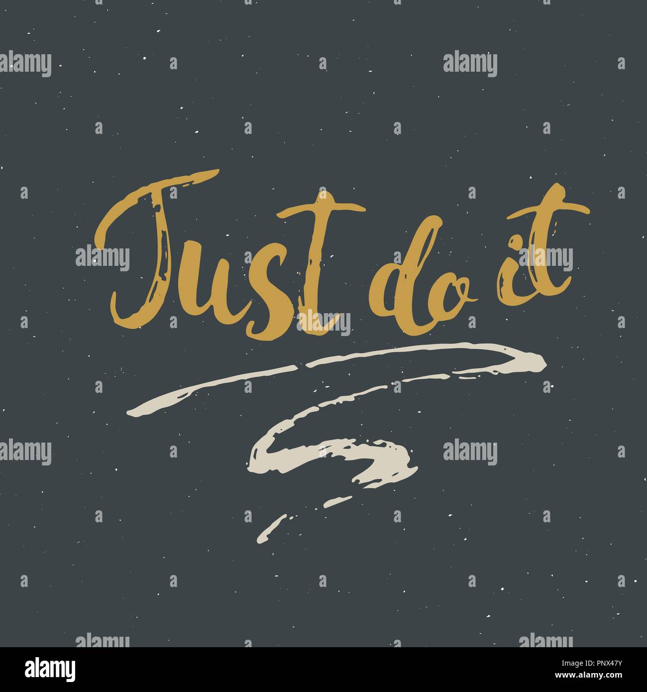 Just do it lettering handwritten sign, Hand drawn grunge calligraphic ...
