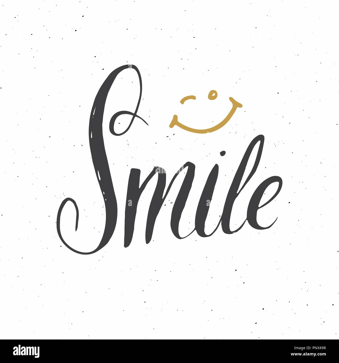 Smile lettering handwritten sign, Hand drawn grunge calligraphic text ...