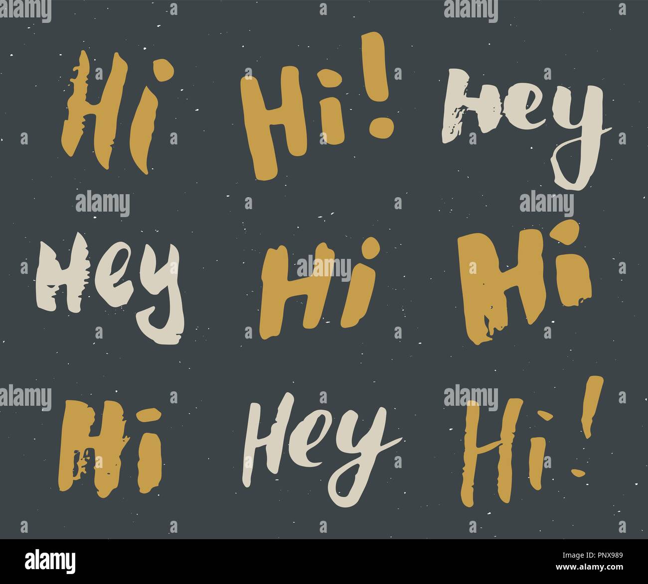 Hey and hi signs lettering set. Hand drawn greeting words, grunge ...