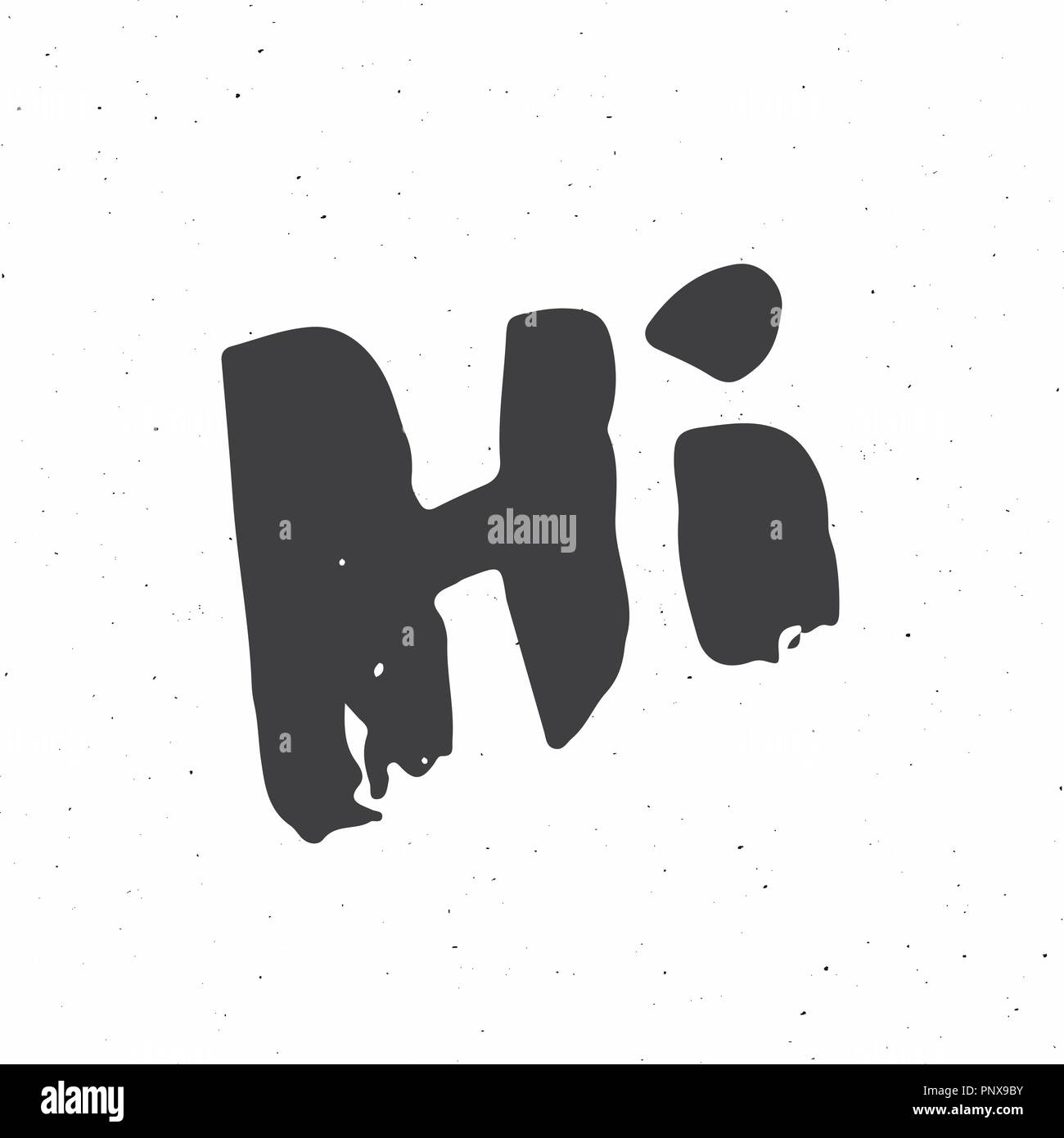 Hi lettering sign. Hand drawn greeting word, grunge textured retro ...