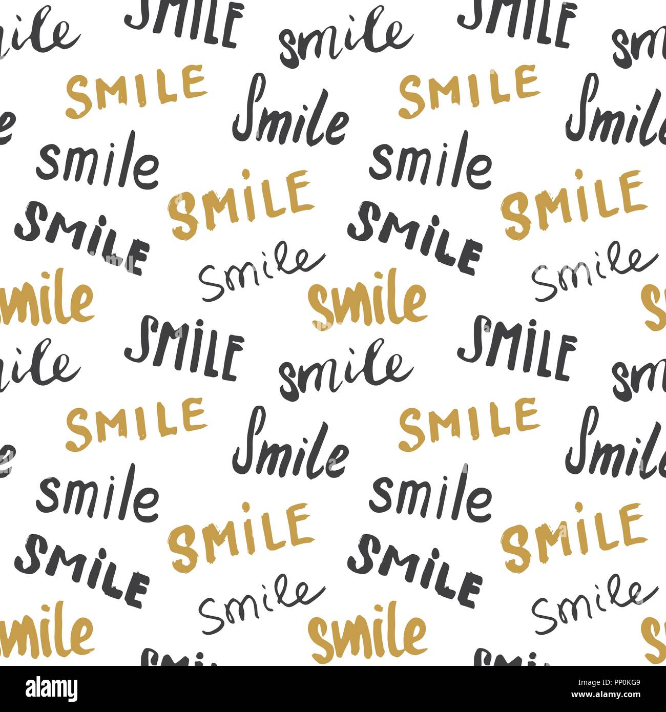 Smile lettering seamless pattern. Hand drawn sketched calligraphic ...
