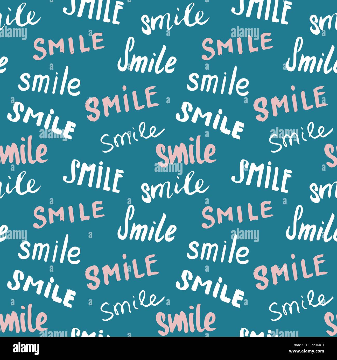 Smile lettering seamless pattern. Hand drawn sketched calligraphic ...