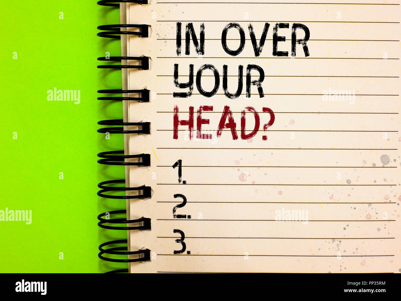 Word writing text In Over Your Head question. Business concept for To ...