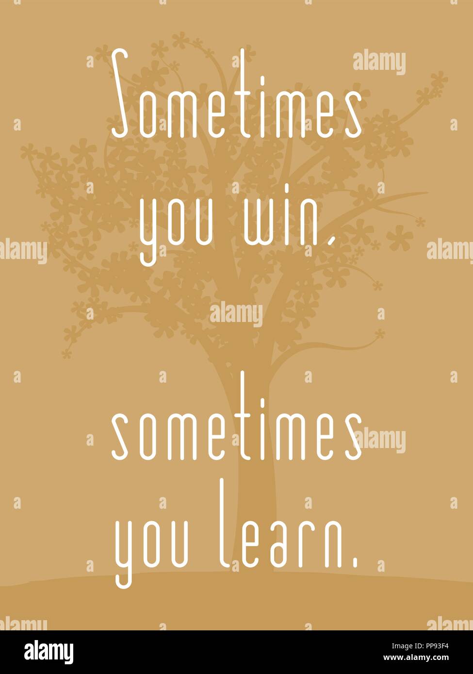 Sometimes you win, sometimes you learn. Motivational poster with ...