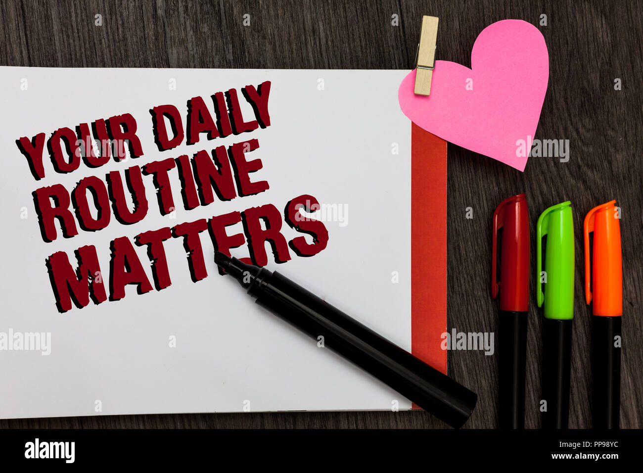 Writing note showing Your Daily Routine Matters.. Business photo ...