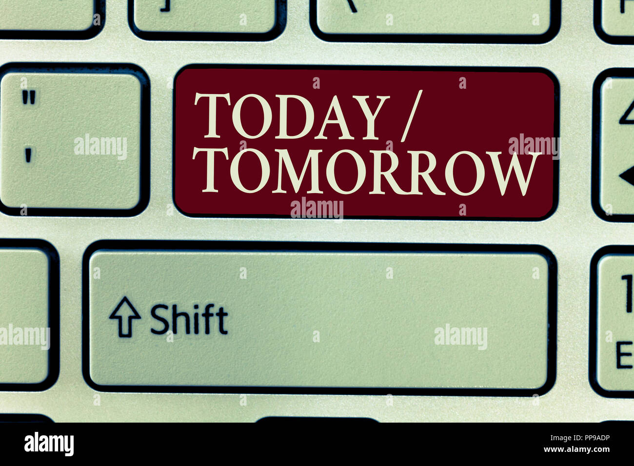 Text sign showing Today Tomorrow. Conceptual photo What is happening ...
