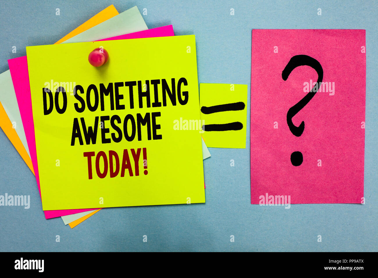Text sign showing Do Something Awesome Today. Conceptual photo Make an ...