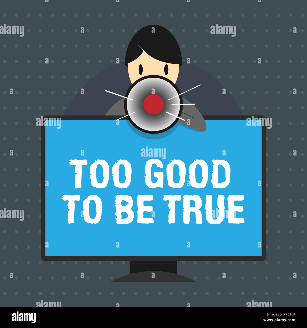 Text sign showing Too Good To Be True. Conceptual photo Extraordinarily Fantastic but Doubtful ...