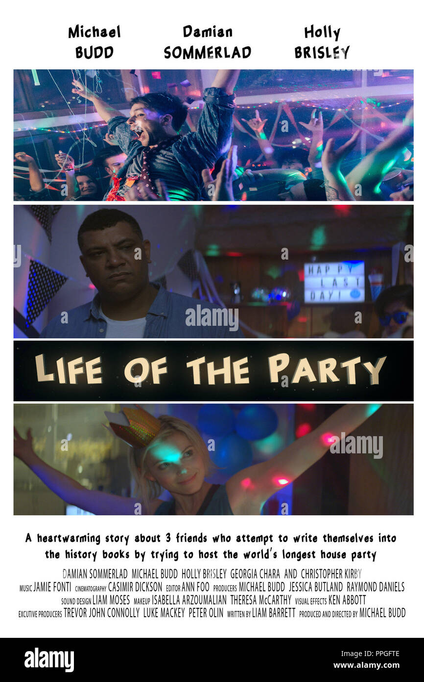 LIFE OF THE PARTY, poster, from top: Damian Sommerlad, Michael Budd ...