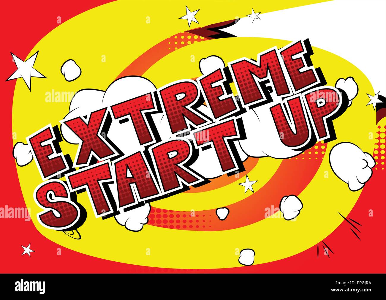 Extreme Start Up - Comic book style phrase on abstract background Stock ...