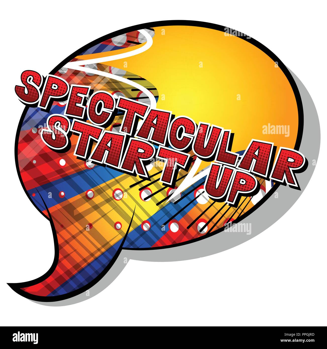 Spectacular Start Up - Comic book style phrase on abstract background ...