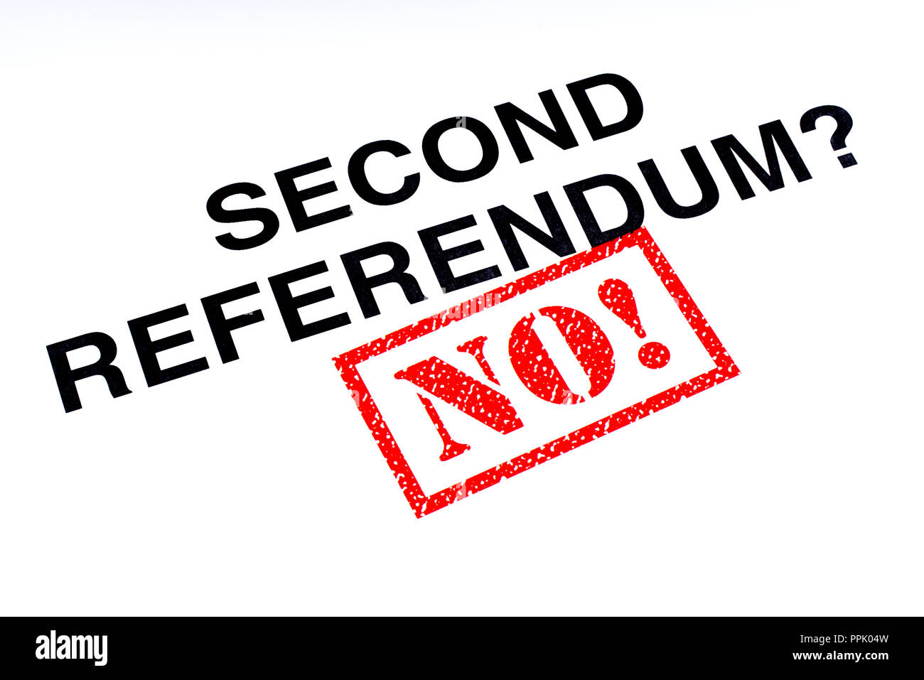 The Second Referendum question stamped with a red NO! rubber stamp ...