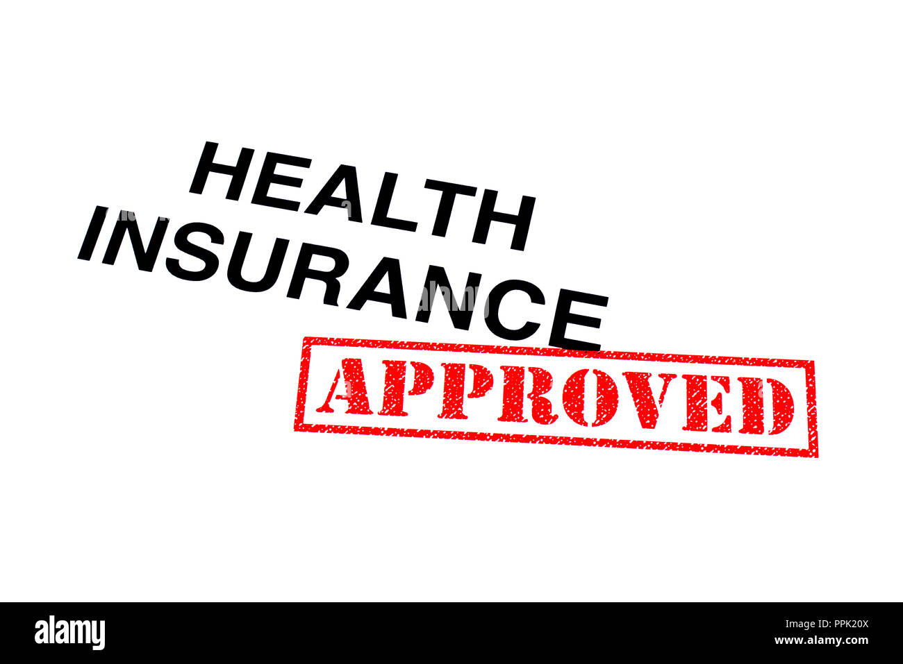 Health Insurance heading stamped with a red APPROVED rubber stamp Stock ...