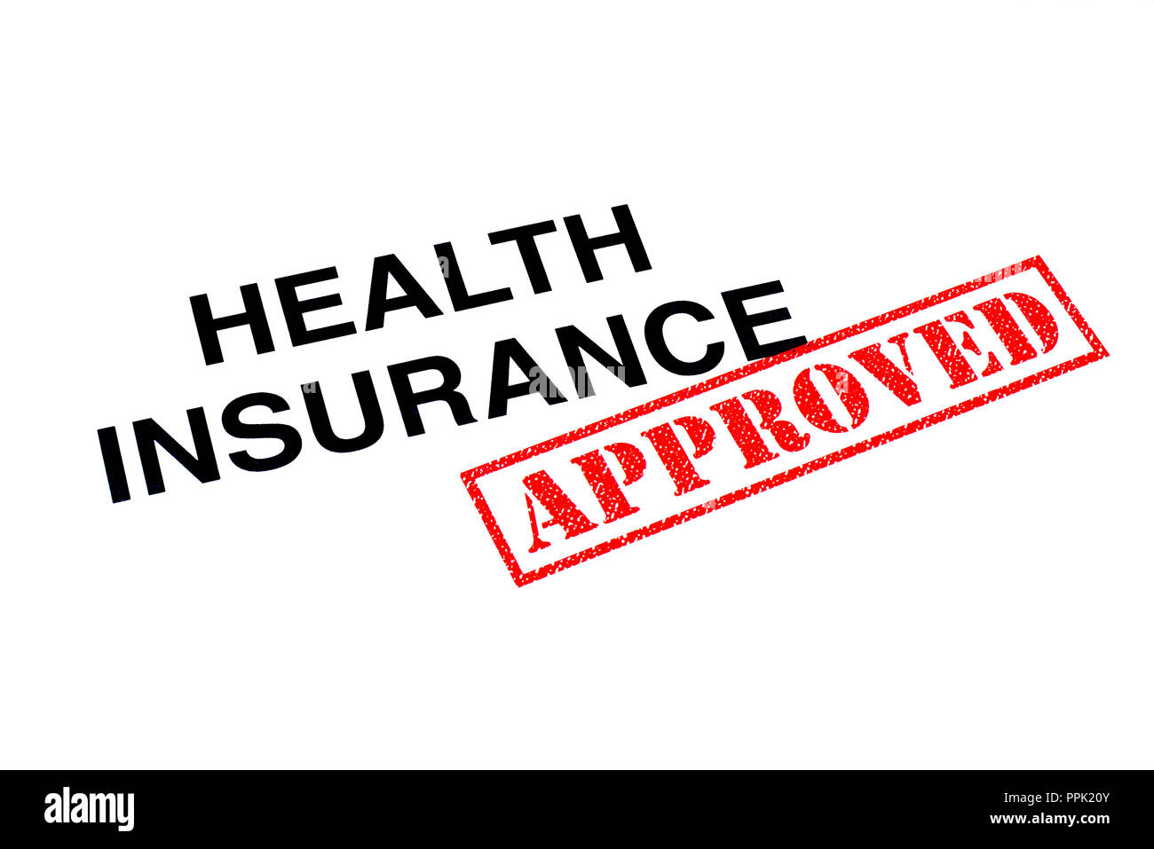 Health Insurance heading stamped with a red APPROVED rubber stamp Stock ...
