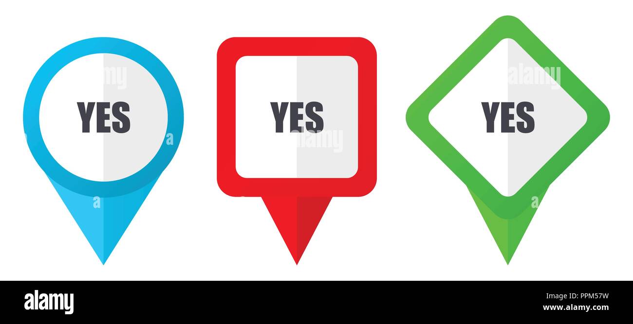 Yes red, blue and green vector pointers icons. Set of colorful location ...