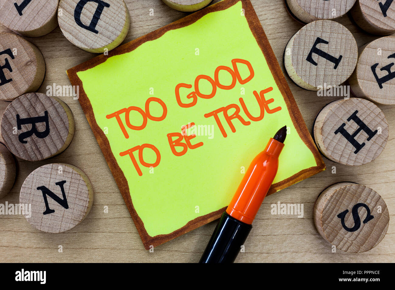 Word writing text Too Good To Be True. Business concept for Extraordinarily Fantastic but ...