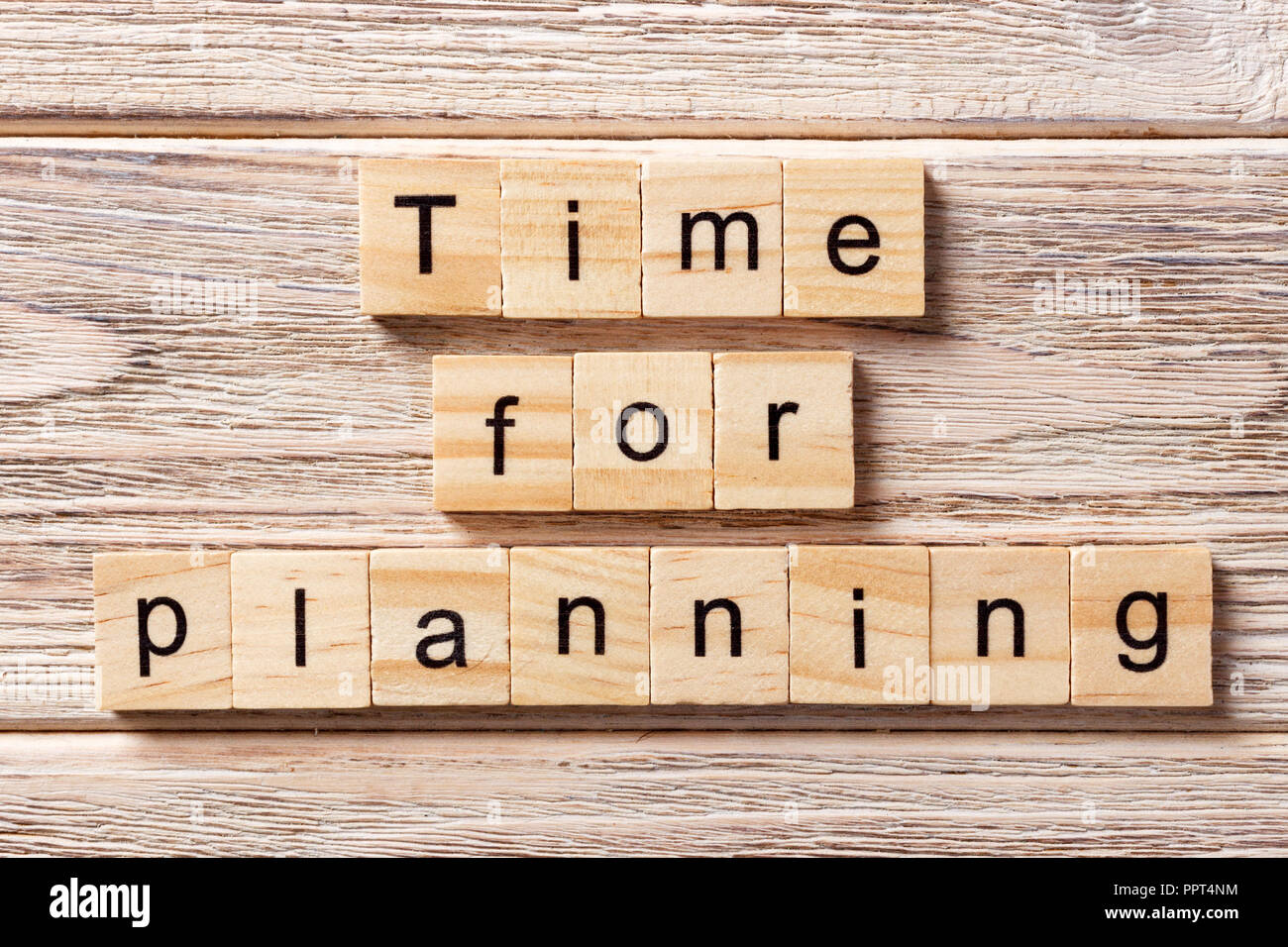 Time for planning word written on wood block. Time for planning text on ...