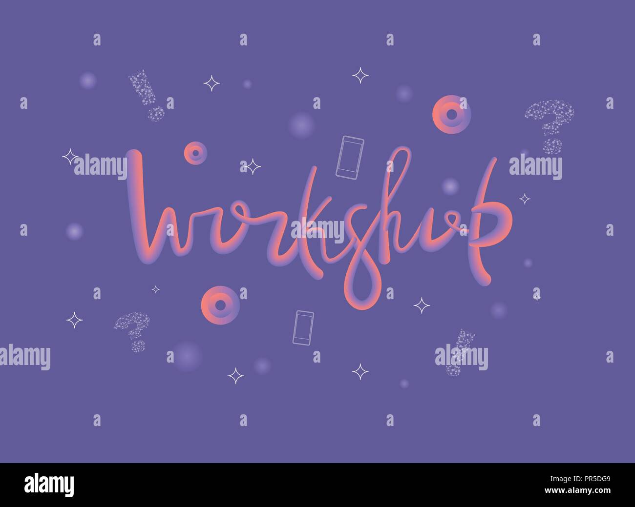 Workshop announcement composition. Template with handwritten lettering ...