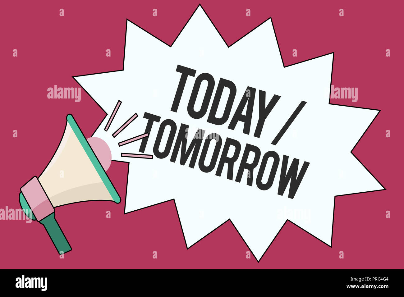 Text sign showing Today Tomorrow. Conceptual photo What is happening ...