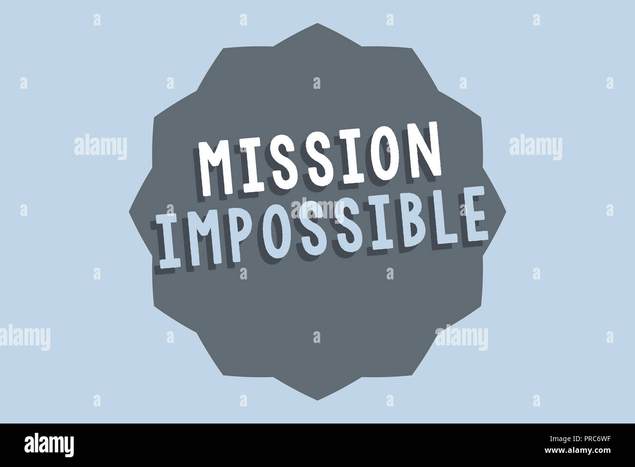 Handwriting text Mission Impossible. Concept meaning Difficult ...