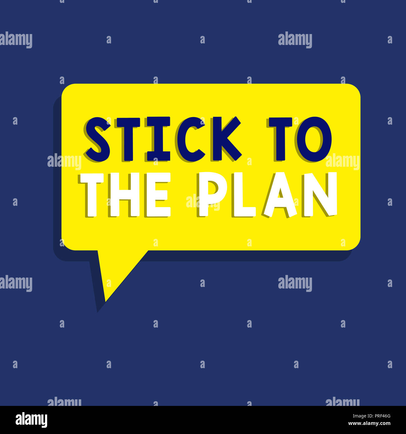 Text sign showing Stick To The Plan. Conceptual photo To adhere to some ...