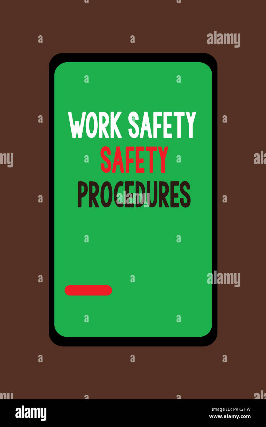 Handwriting text Work Safety Safety Procedures. Concept meaning methods ... Handwriting text Work Safety Safety Procedures. Concept meaning methods ...