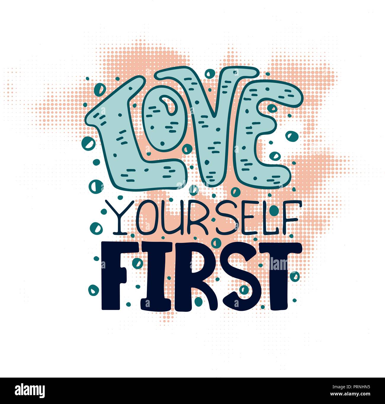 Love Yourself First Inscription For T Shirts Posters Cards Vector