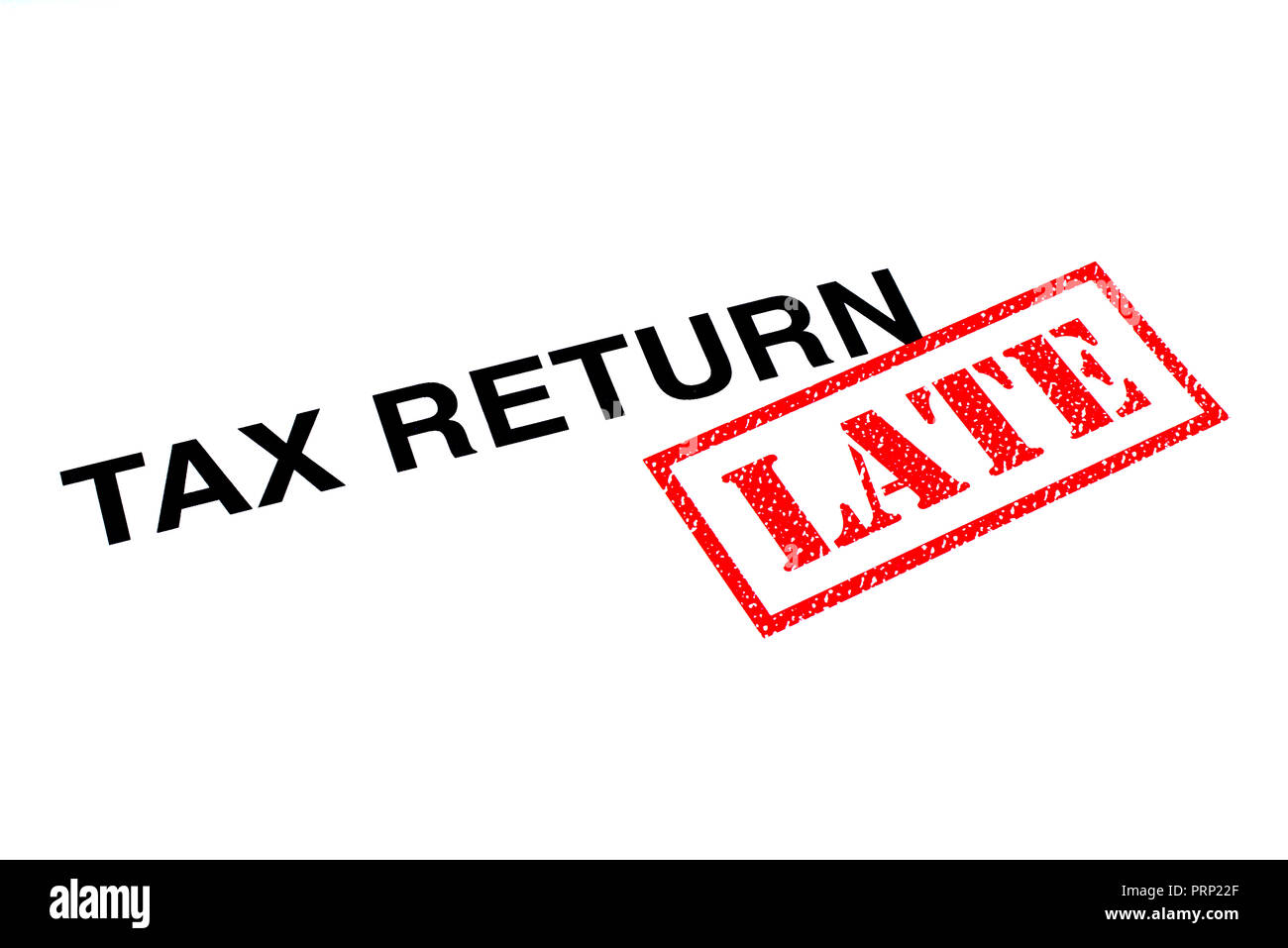 Tax Return heading stamped with a red LATE rubber stamp Stock Photo - Alamy