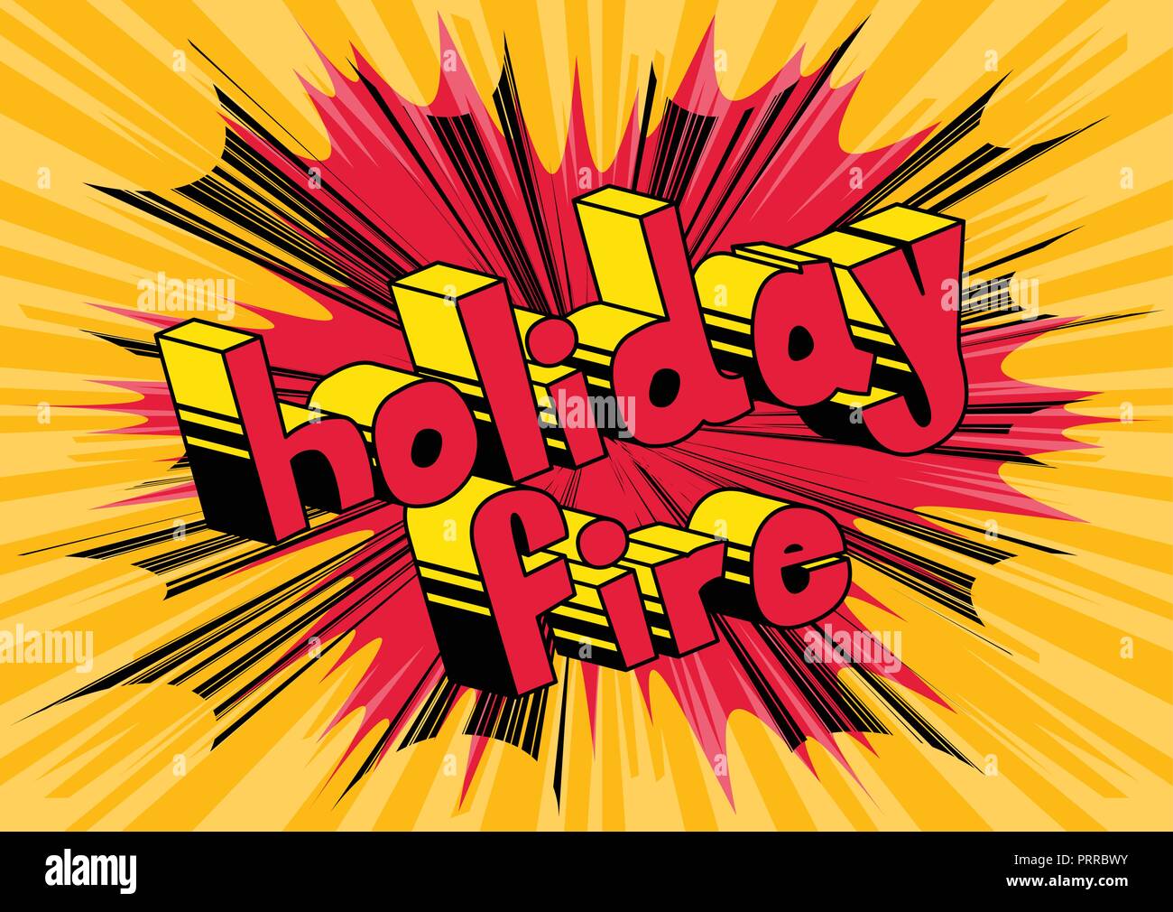 Holiday Fire - Vector illustrated comic book style phrase Stock Vector ...