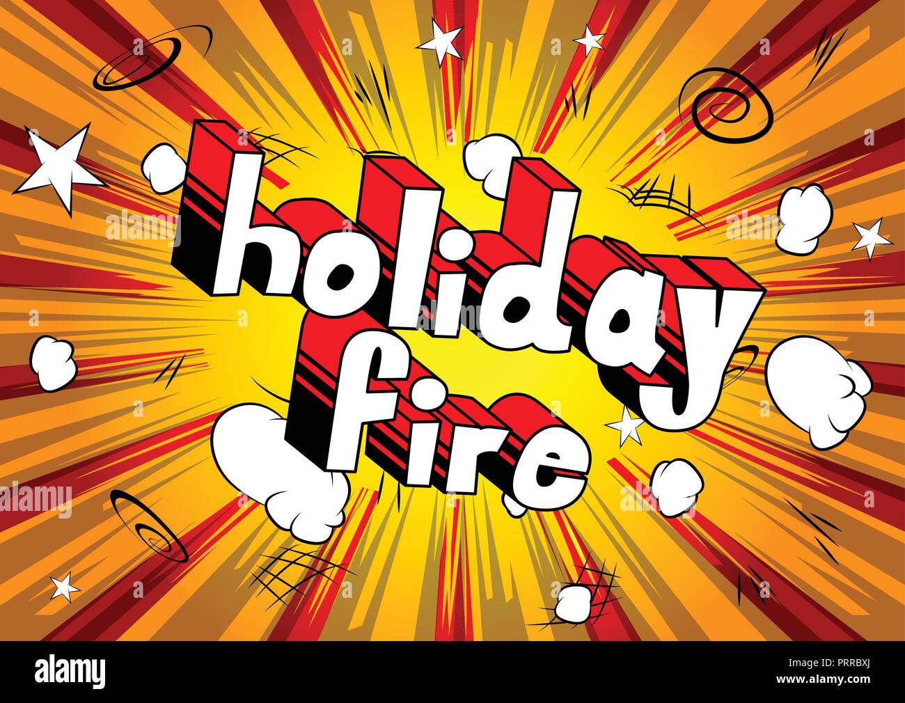 Holiday Fire - Vector illustrated comic book style phrase Stock Vector ...