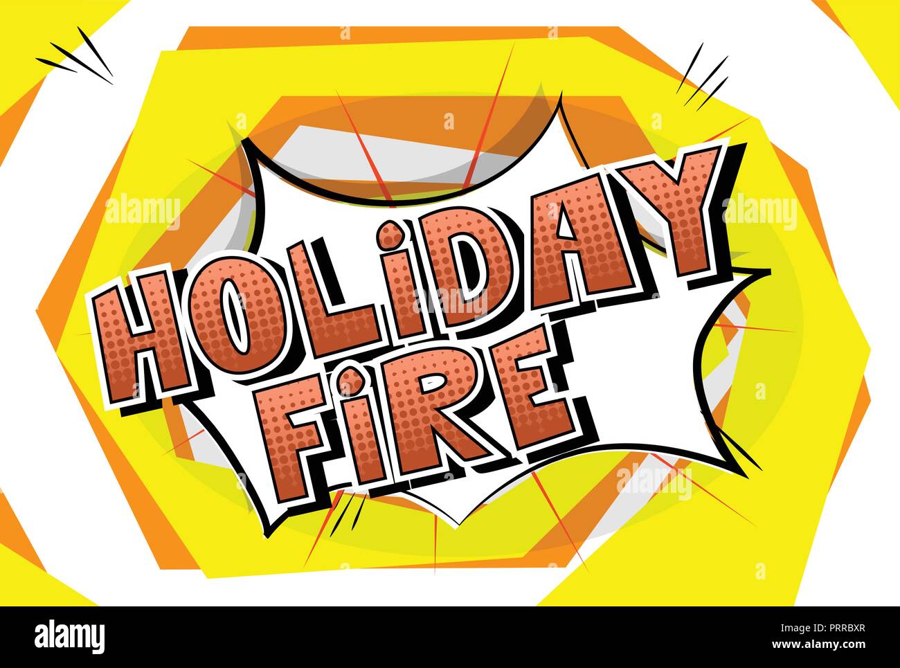Holiday Fire - Vector illustrated comic book style phrase Stock Vector ...