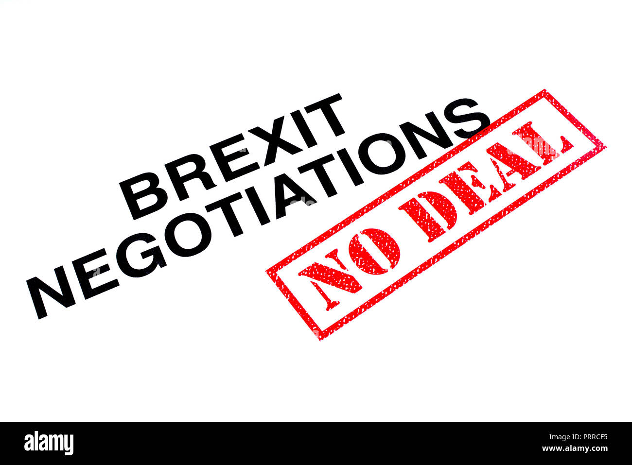 Brexit Negotiations heading stamped with a red NO DEAL rubber stamp ...