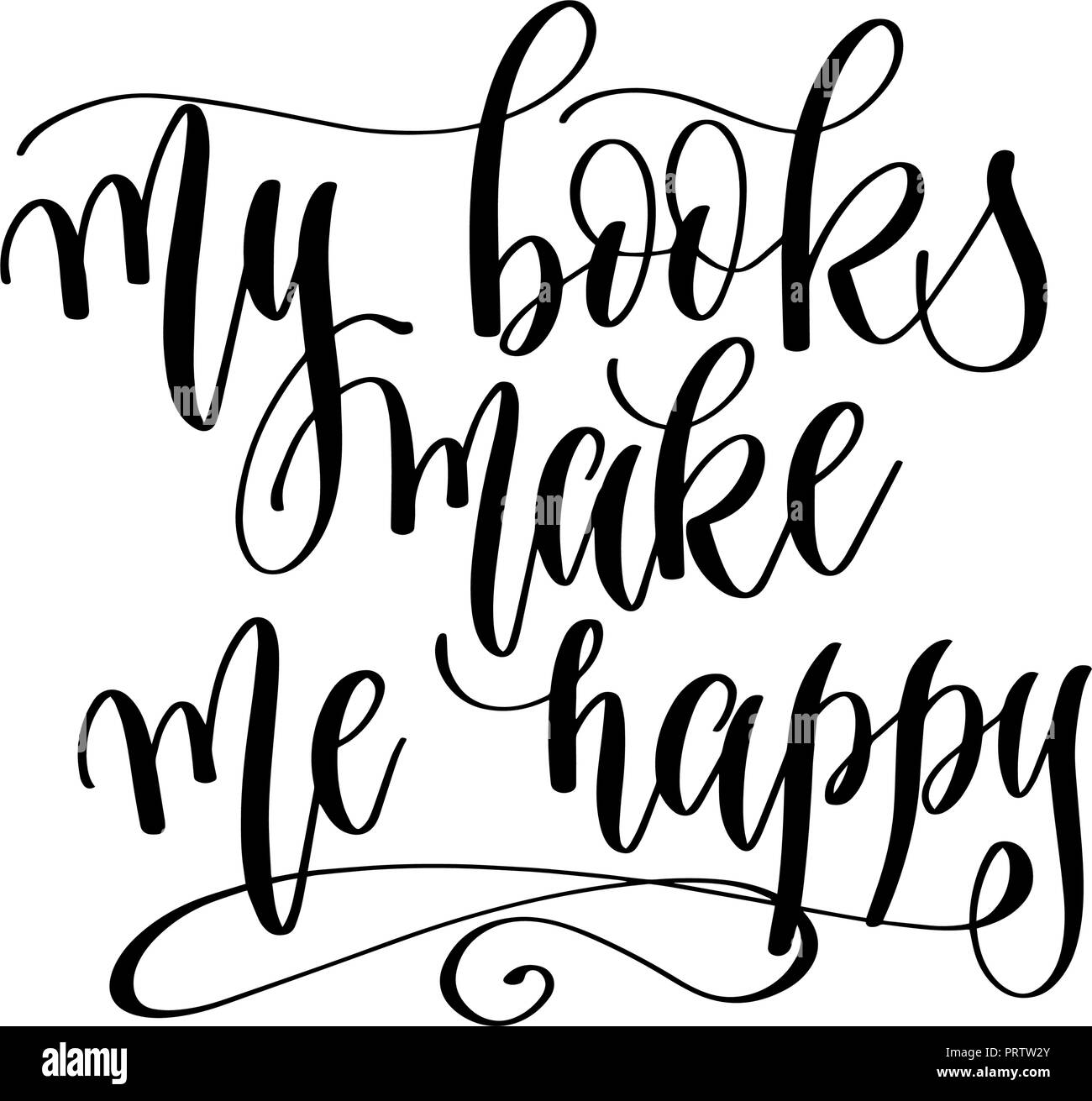my books make me happy - hand lettering inscription text, motiva Stock ...