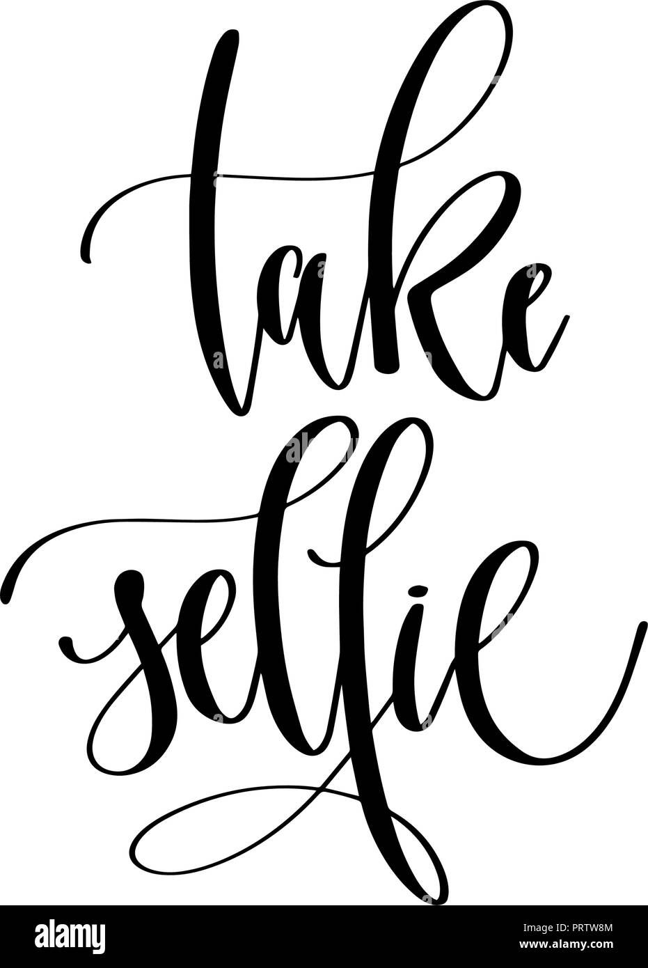 take selfie - hand lettering overlay typography element, motivat Stock ...