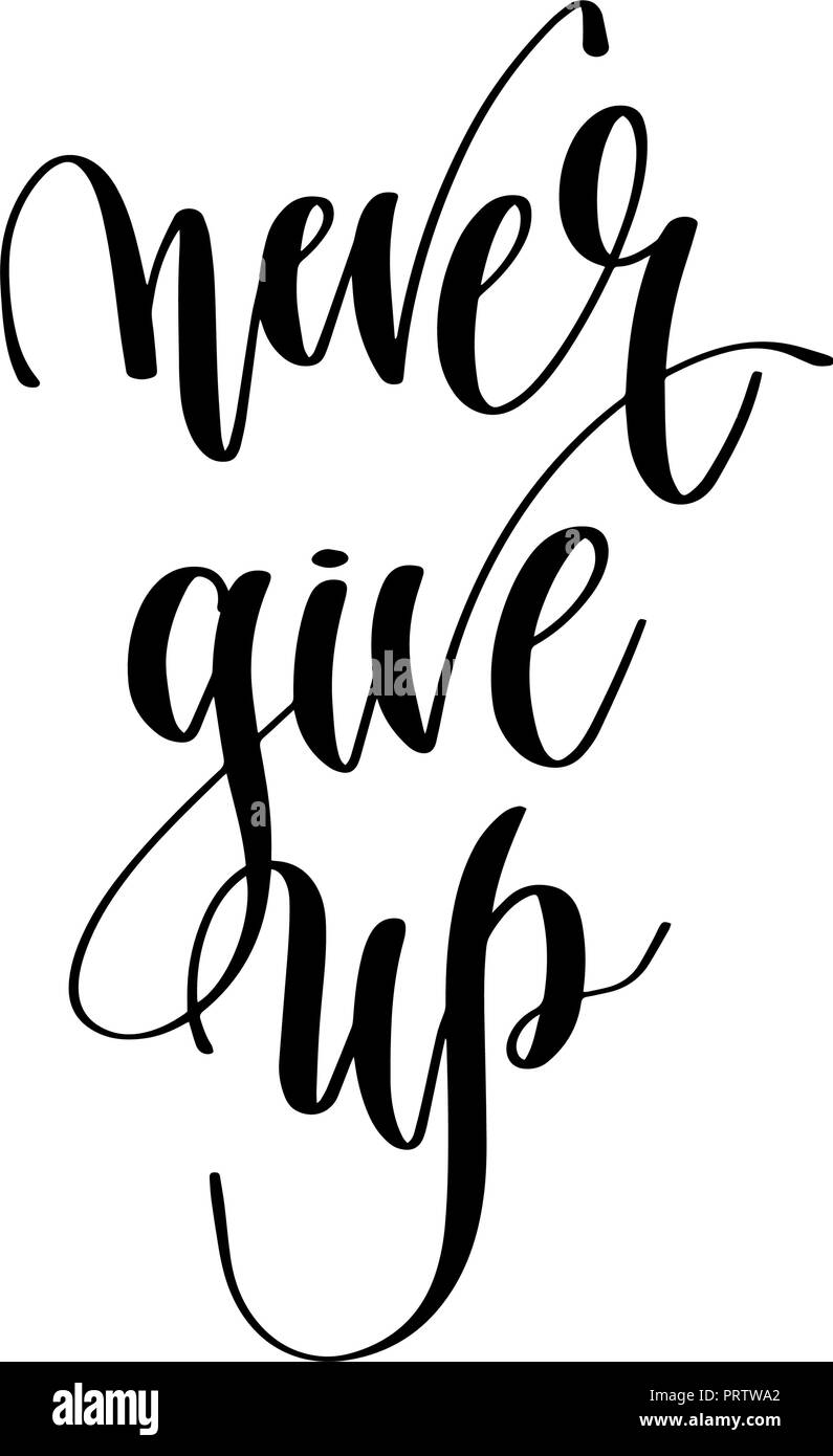 never give up - hand lettering overlay typography element Stock Vector ...