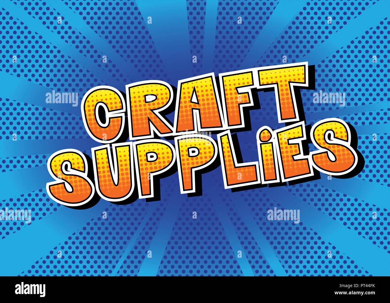 Craft Supplies - Vector illustrated comic book style phrase Stock ...