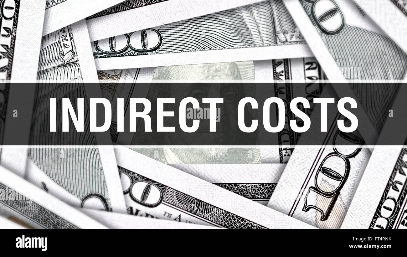 Indirect Costs Closeup Concept. American Dollars Cash Money,3D ...