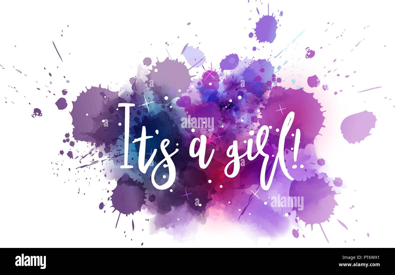 It's a girl calligraphy message on cosmos galaxy abstract watercolor ...