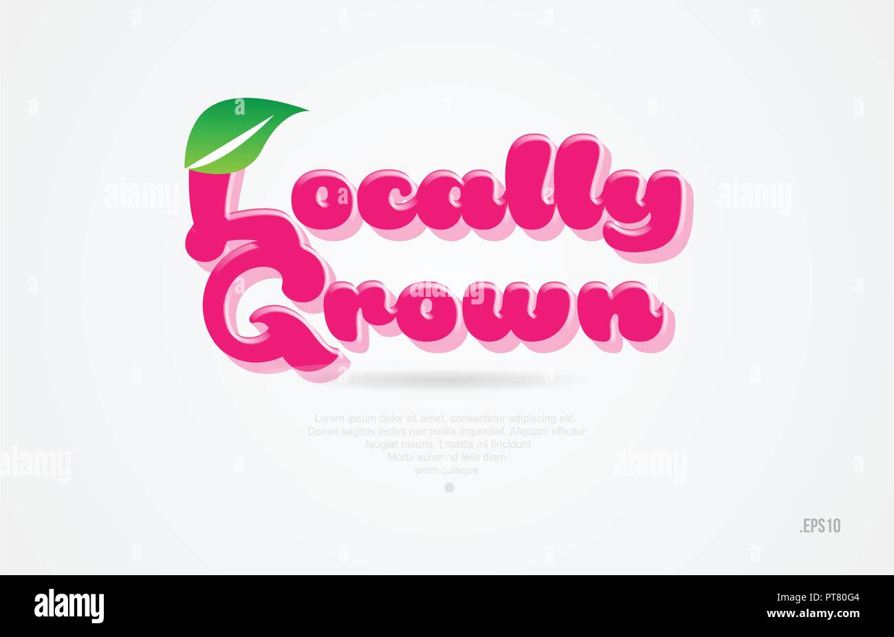 locally grown 3d word with a green leaf and pink color on white ...